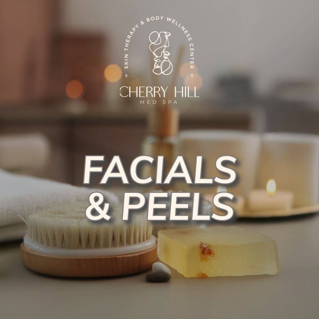 Facials & Peels – Cherry Hill Med Spa